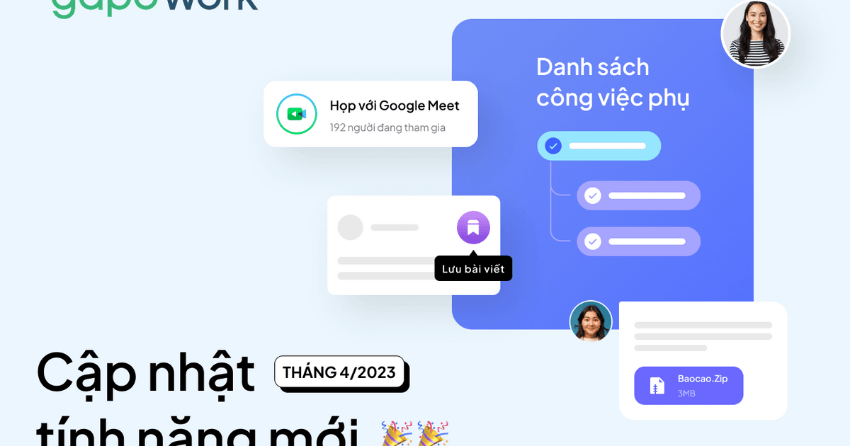 GapoWork cập nhật tính năng mới tháng 4/2023 | GapoWork